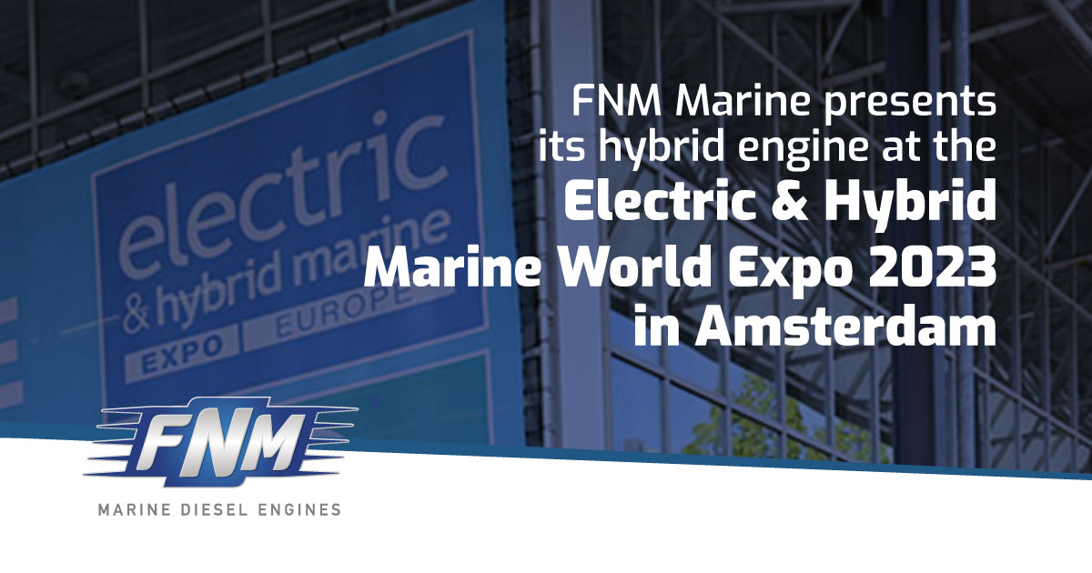 FNM Marine at the Electric & Hybrid Marine World Expo in Amsterdam ...