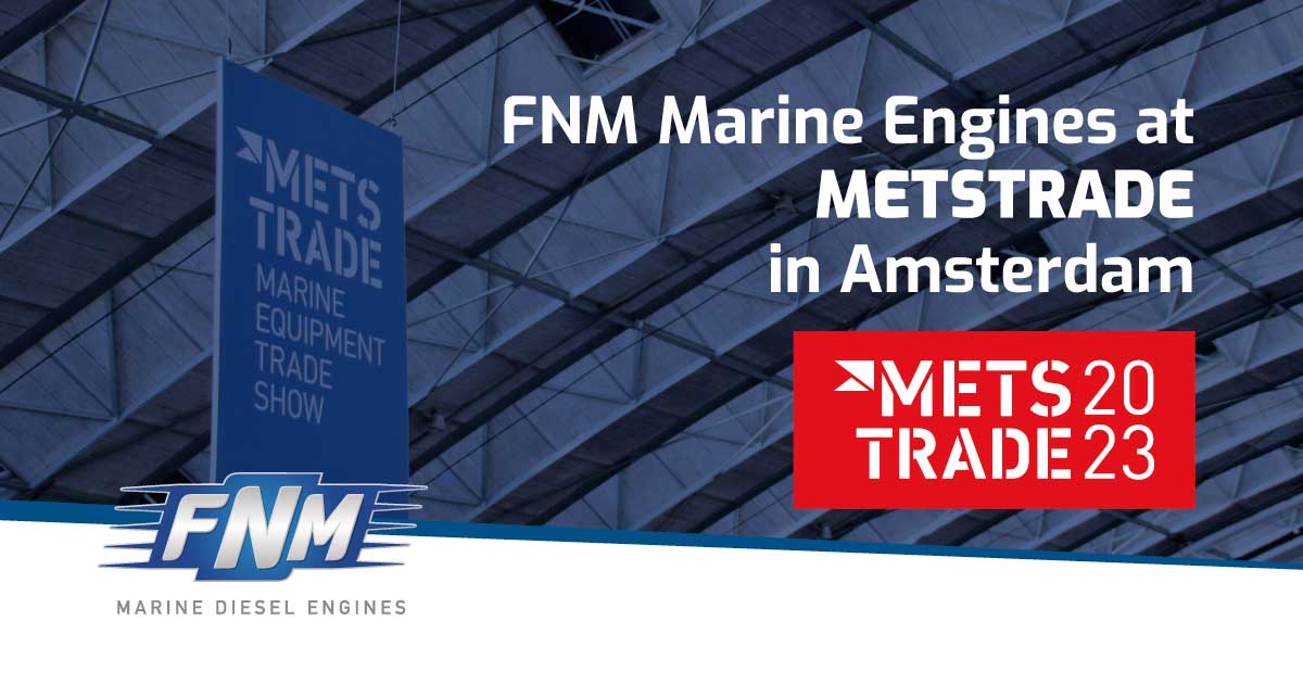 FNM Marine Engines at METSTRADE in Amsterdam | FNM Marine Diesel Engine